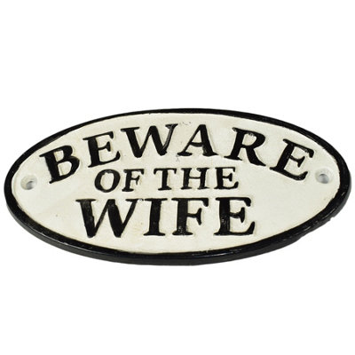 "Beware of Wife" Cast Iron Sign Plaque Door Wall House Fence Gate Post ...