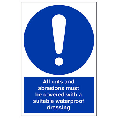 All Cuts And Abrasions Must Be Covered Catering Sign - Adhesive Vinyl ...