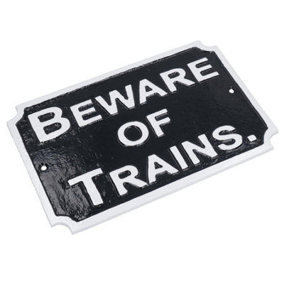 Beware Train Cast Iron Railway Sign Plaque Door Wall House Fence Gate ...