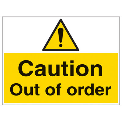Caution Out Of Order Warning Sign - Adhesive Vinyl - 400x300mm (x3 ...