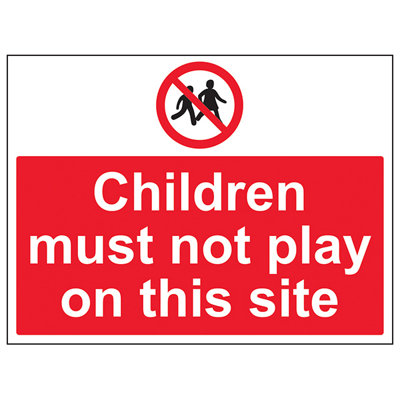 Children Must Not Play On This Site Safety Sign - Adhesive Vinyl ...