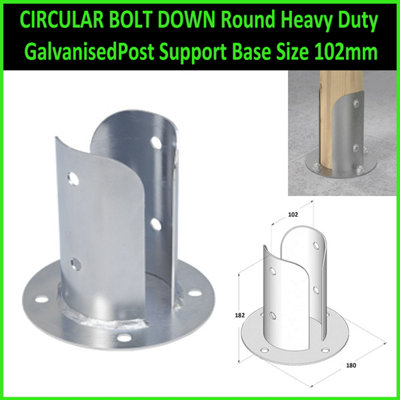 CIRCULAR BOLT DOWN Round Heavy Duty Galvanised Post Support Base Size 102mm