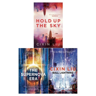 Cixin Liu Collection 3 Books Set (The Supernova Era, Hold Up the Sky ...