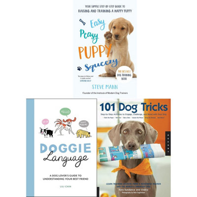 Doggie Language (HB), 101 Dog Tricks, Easy Peasy Puppy Squeezy 3 Books ...