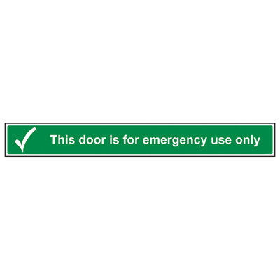 Door Is For Emergency Use Only Sign - Adhesive Vinyl - 600x75mm (x3)