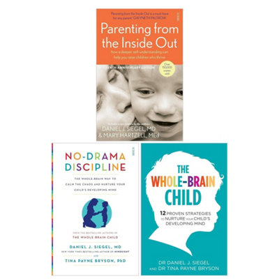 Dr Daniel Siegel Collection 3 Books Set (Parenting from the Inside Out ...