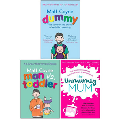 Dummy, Man vs. Toddler and The Unmumsy Mum 3 Books Collection Set