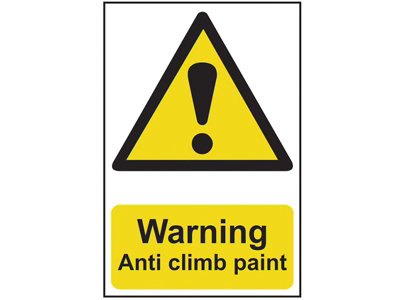Durable Anti Climb Paint Warning Sign - 200x300mm PVC Safety Notice