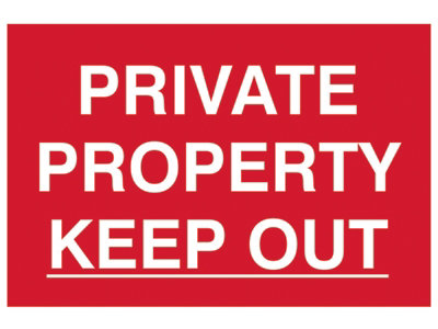 Durable Private Property Keep Out Sign - PVC 300 x 200mm