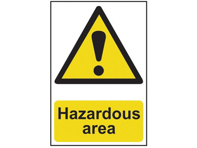 Durable PVC Hazardous Area Safety Sign 400 x 600mm