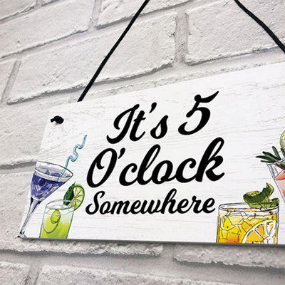 Funny Bar Signs 5 O Clock Somewhere Home Bar Sign Garden Pub Sign