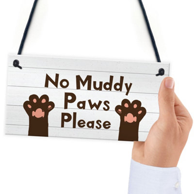 Funny Dog Sign NO MUDDY PAWS Plaque Pet Gift Home Decor Family Gift
