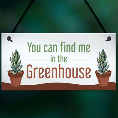 Funny Greenhouse Sign Find Me In The Greenhouse Plaque Hanging Door ...