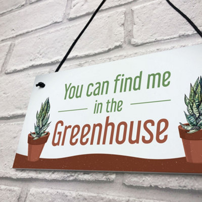 Funny Greenhouse Sign Find Me In The Greenhouse Plaque Hanging Door ...