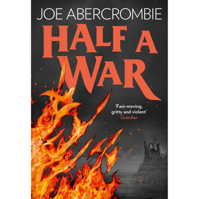 Half a War by Joe Abercrombie: Book 3 (Shattered Sea)