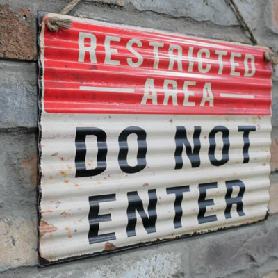 Hanging Metal Quote Wall Sign - Restricted Area Do Not Enter