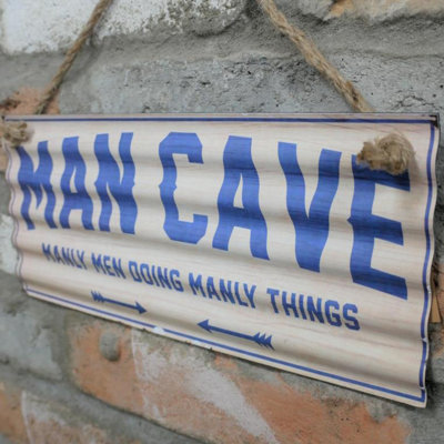 HANGING QUOTE CORRUGATED SIGN - MAN CAVE MANLY MEN DOING MANLY THINGS