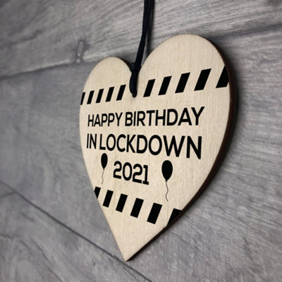 HAPPY BIRTHDAY IN LOCKDOWN 2021 GIFT WOOD HEART BIRTHDAY GIFT FOR HIM ...