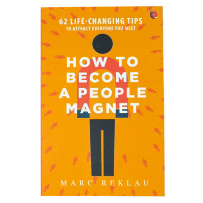 How to Become a People Magnet: 62 Life-Changing Tips to Attract ...