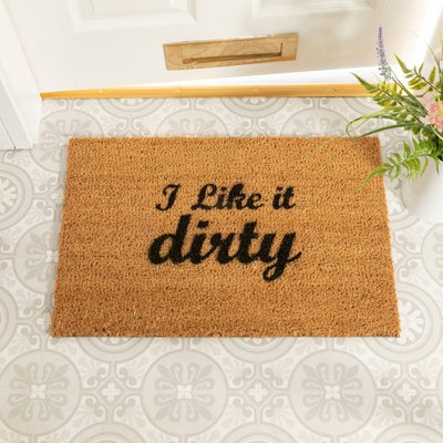 I Like It Dirty Doormat - Regular 60x40cm | DIY at B&Q