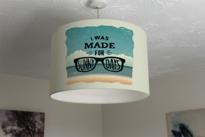 I Was Made For Sunny Days (Ceiling & Lamp Shade) / 25cm x 22cm ...