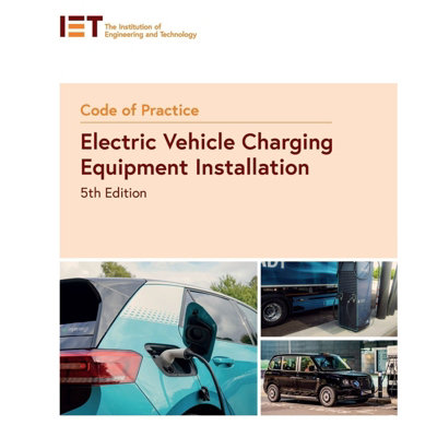 IET 06000900000 Code of Practice for Electric Vehicle Charging ...