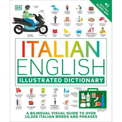 Italian English Illustrated Dictionary: A Bilingual Visual Guide to ...