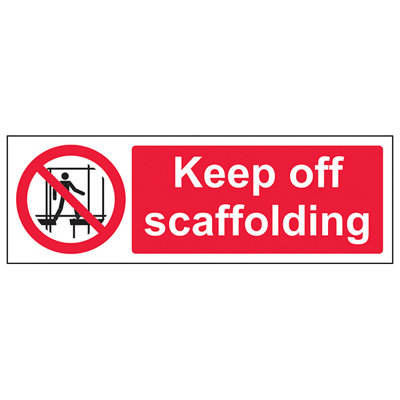 Keep Off Scaffolding Health Safety Sign - Rigid Plastic 600x200mm (x3 ...
