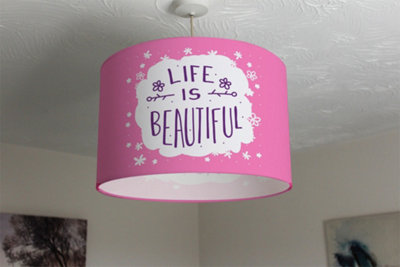 Life Is Beautiful (Ceiling & Lamp Shade) / 25cm x 22cm / Ceiling Shade