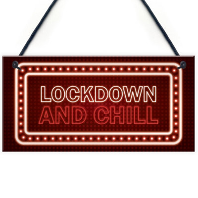 Lockdown And Chill Sign Funny Girls Boys Bedroom Sign Home Decor Gift ...