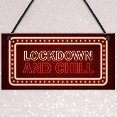 Lockdown And Chill Sign Funny Girls Boys Bedroom Sign Home Decor Gift ...