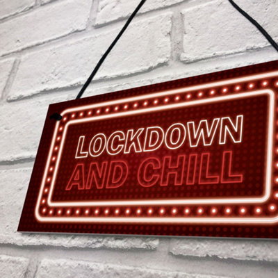 Lockdown And Chill Sign Funny Girls Boys Bedroom Sign Home Decor Gift ...
