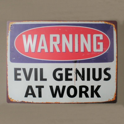 Metal Quote Wall Sign - Warning Evil Genius At Work
