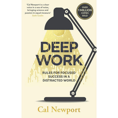 NEW COVER - Deep Work Rules For Focused Success In A Distracted World ...
