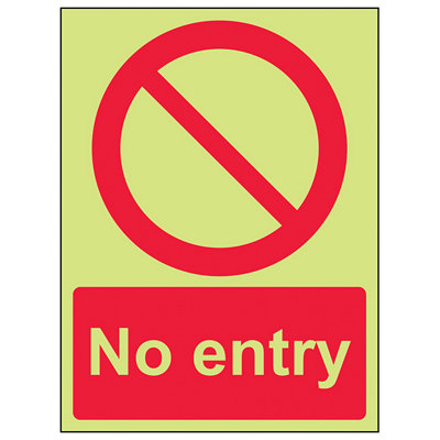 No Entry Prohibition Access Sign - Glow in the Dark - 150x200mm (x3 ...