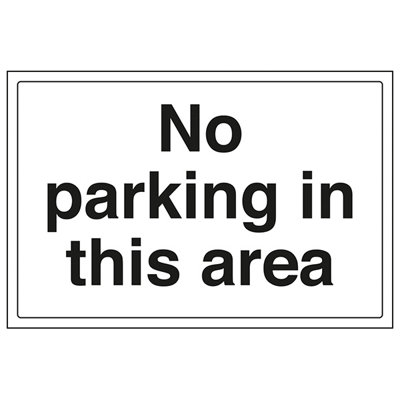 No Parking In This Area Prohibit Sign - Rigid Plastic 300x200mm (x3 ...