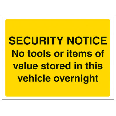 No Tools Or Items Stored In Van Sign - Rigid Plastic - 300x200mm (x3)