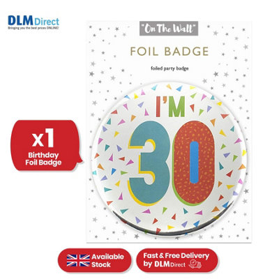 On The Wall Silver Age 30 Birthday Foil Badge
