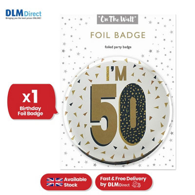 On The Wall Silver Age 50 Birthday Foil Badge