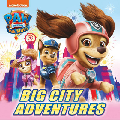 PAW Patrol Picture Book - The Movie: Big City Adventures: The official ...
