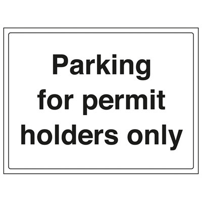 Permit Holders Only Parking Sign - Adhesive Vinyl - 400x300mm (x3 ...