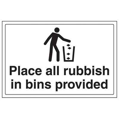 Place All Rubbish In Bins Provided Sign - Rigid Plastic 400x300mm (x3)