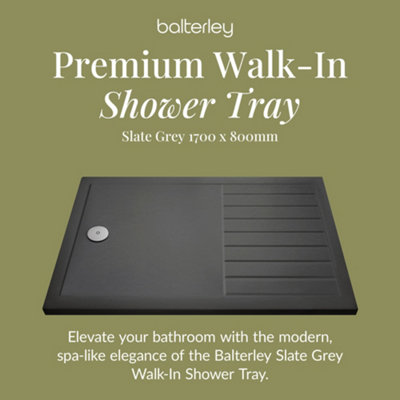 Premium Walk-In Shower Tray 1700mm x 800mm - Slate Grey