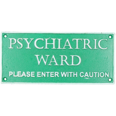 Psychiatric Ward Enter With Caution Sign Plaque Cast Iron Door Mental ...