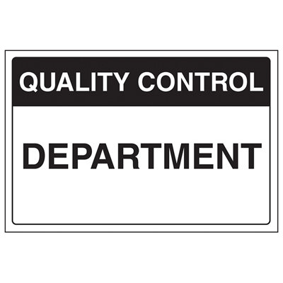 Quality Control Department Sign - Rigid Plastic - 300x200mm (x3)