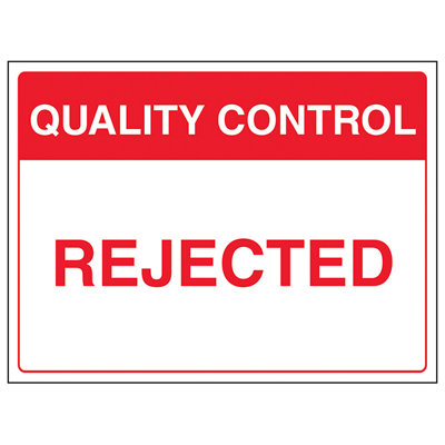 Quality Control REJECTED QA Sign - Adhesive Vinyl - 400x300mm (x3)