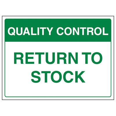 Quality Control Return To Stock Sign - Rigid Plastic - 400x300mm (x3)