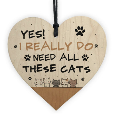 Really Do Need All These Cats Sign Home Sign Funny Crazy Cat Lady Sign ...