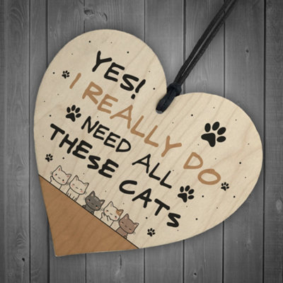 Really Do Need All These Cats Sign Home Sign Funny Crazy Cat Lady Sign ...