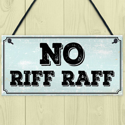 Red Ocean NO RIFF RAFF SIGN BAR PUB MAN CAVE SHED GARDEN GARAGE SIGN ...